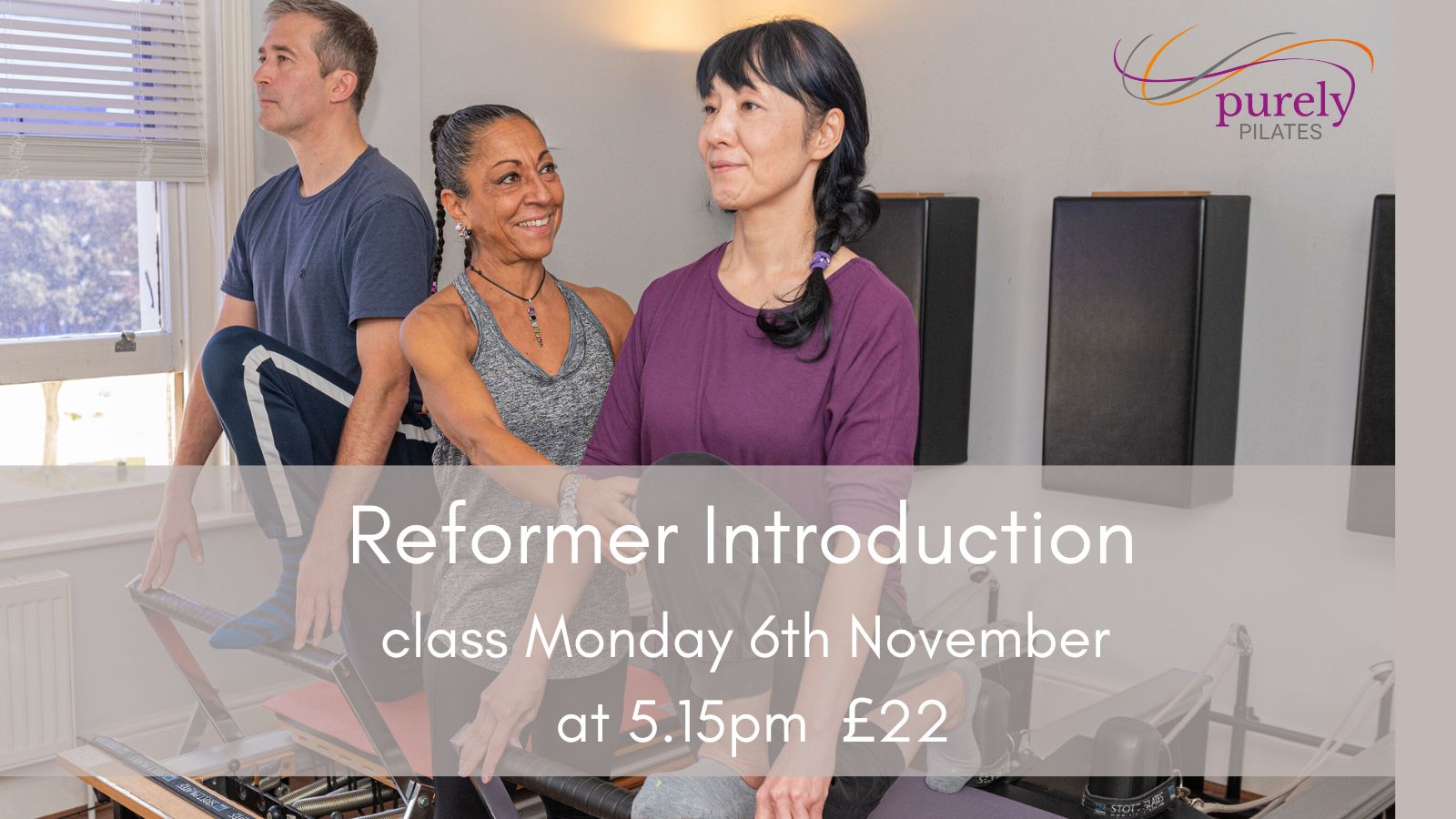 Group Reformer Class Monday 6th November at 5.15pm - Purely Pilates